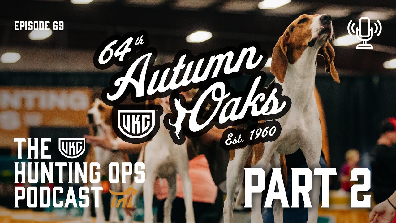UKC Hunting Ops Podcast Ep. 69 - More Autumn Oaks Interviews - YouTube
