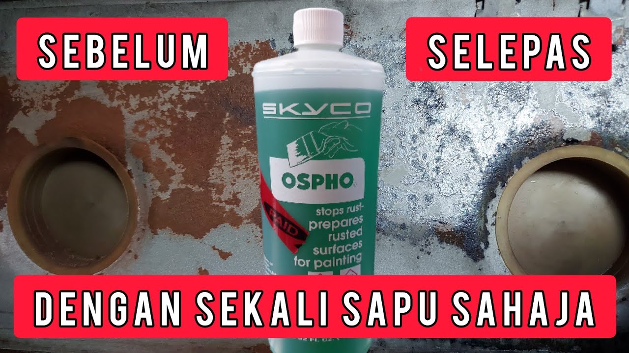 OSPHO Stop Rust - CARA MENGHILANGKAN DAN MEMATIKAN KARAT HANYA SEKALI ...