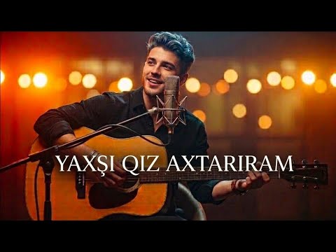 YAXŞI QIZ AXTARIRAM - YENİ ŞƏN MAHNI 2026 (Cover)