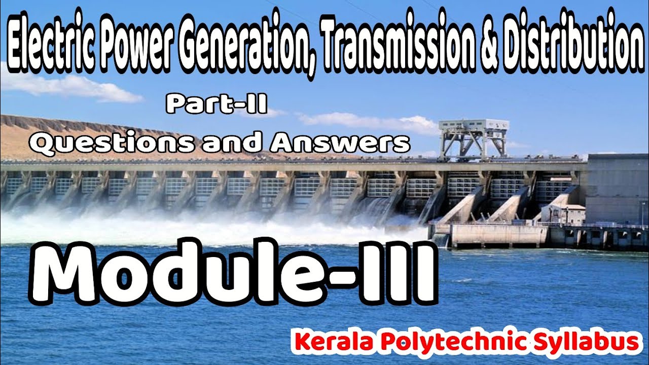 Electric Power Generation, Transmission & Distribution/ Module3/Part2/Questions and Answers ...