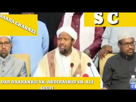 DAR DAARANKII QAARIGEENII SH. ABDIRASHID SH.ALI SUUFI XAFIDAHU LAAH KA FAAIIDEYSI WANAGSAN