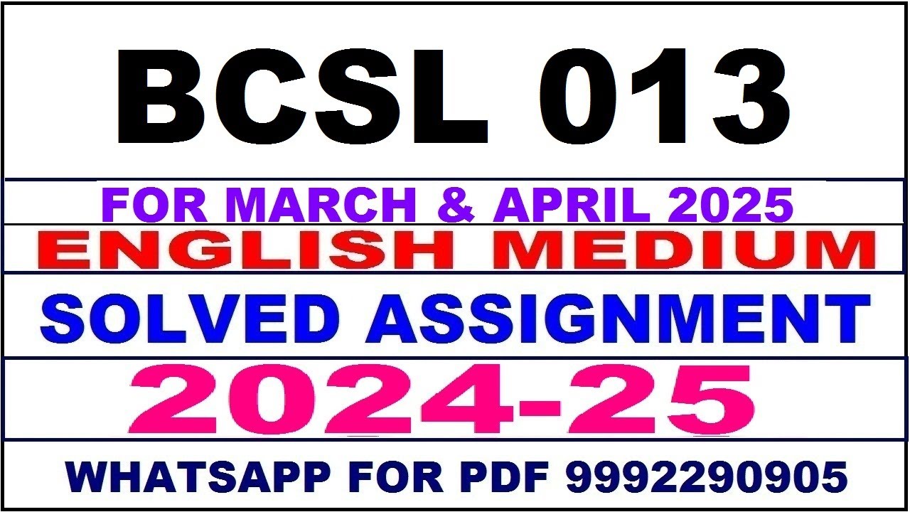 BCSL 013 solved assignment 2024-25 in English || BCSL 013 solved ...