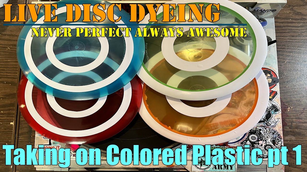 Live Disc Dyeing - Taking on Colored Plastics (Red, Blue, Green, Orange ...