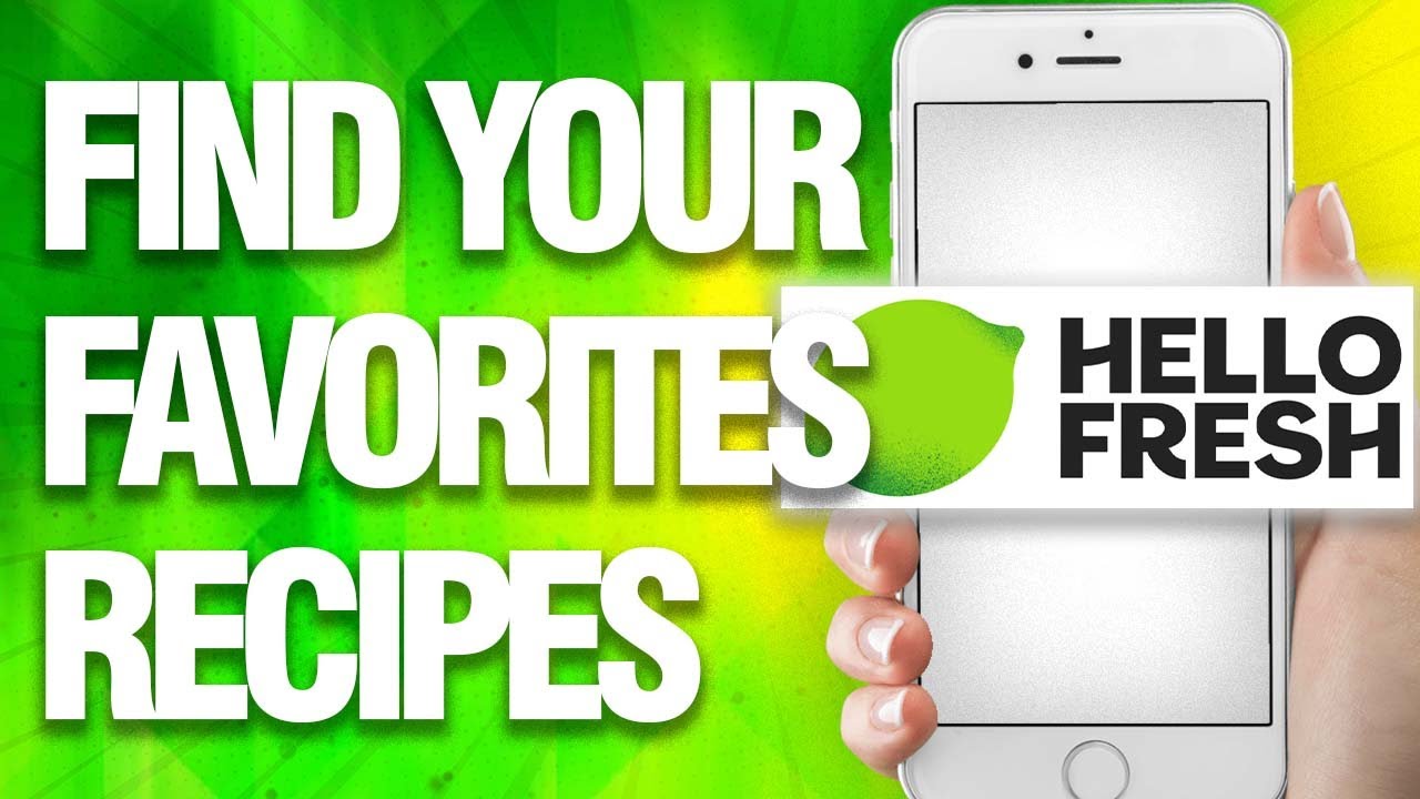 How To Find Your Favorites Recipes On Hello Fresh App - YouTube