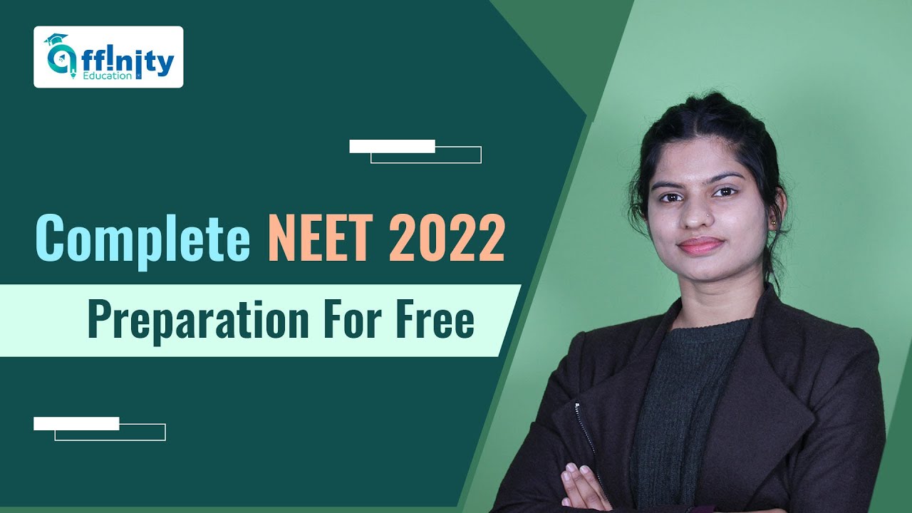 NEET Exam 2022 Preparation | Complete Course For FREE! Affinity Education App For NEET - YouTube