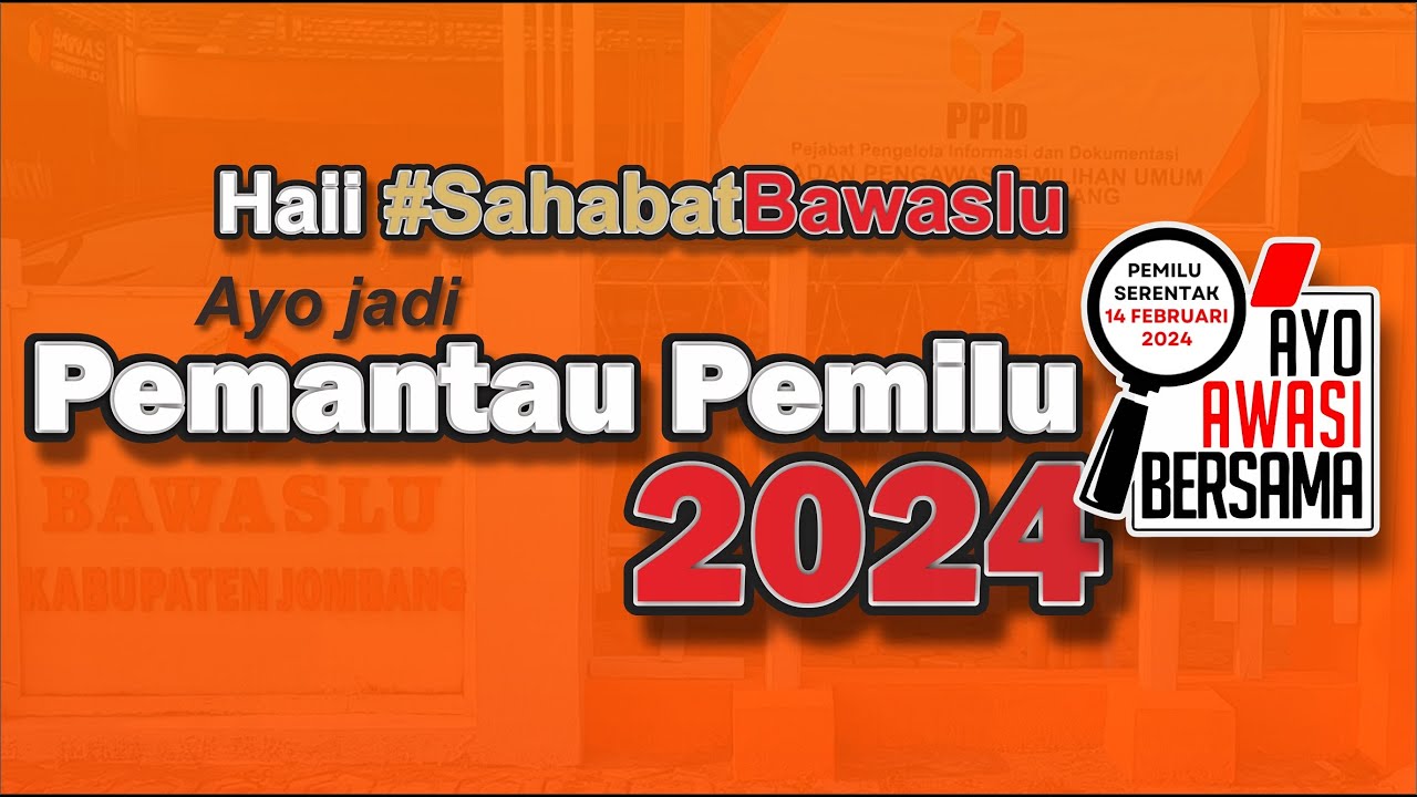 Ayo Jadi Pemantau Pemilu 2024 - YouTube