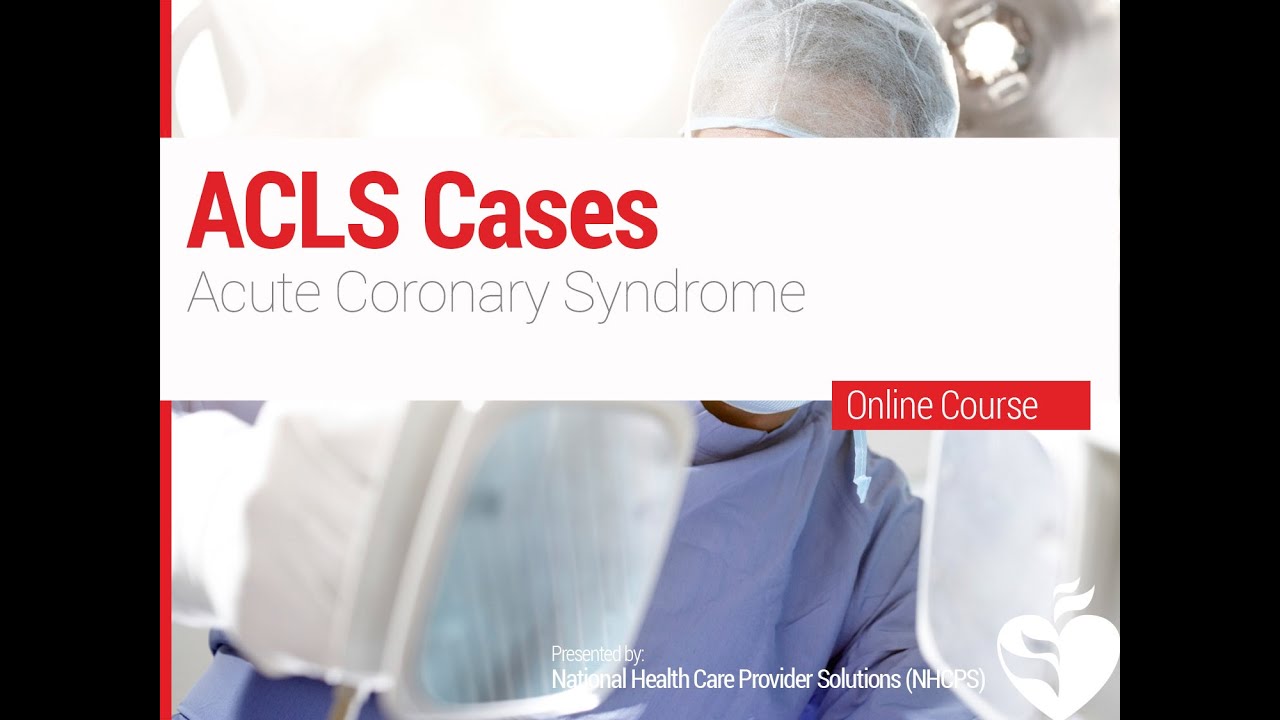 23. ACLS - Acute Coronary Syndrome - YouTube