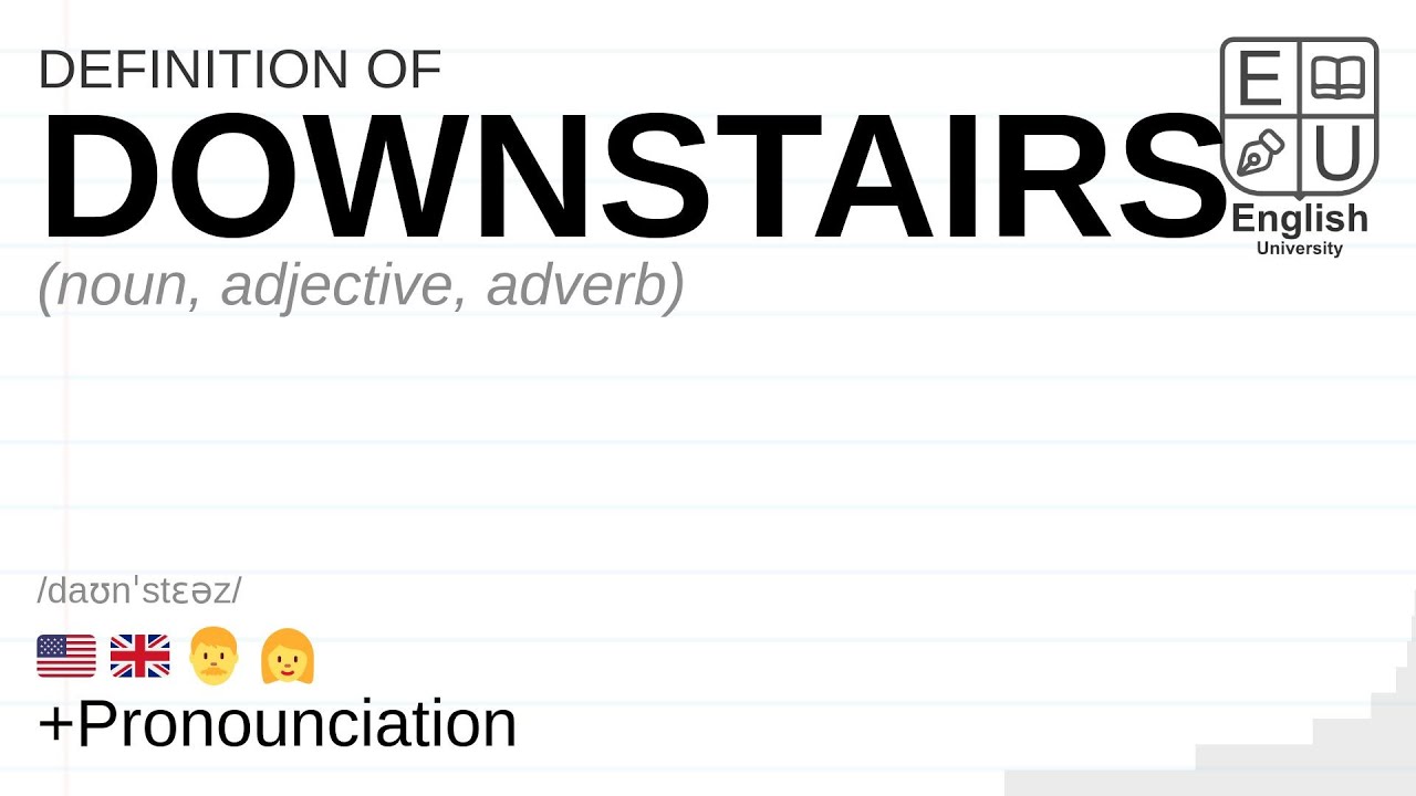 DOWNSTAIRS Meaning Definition Pronunciation What Is DOWNSTAIRS downstairs-meaning-definition-pronunciation-what-is-downstairs