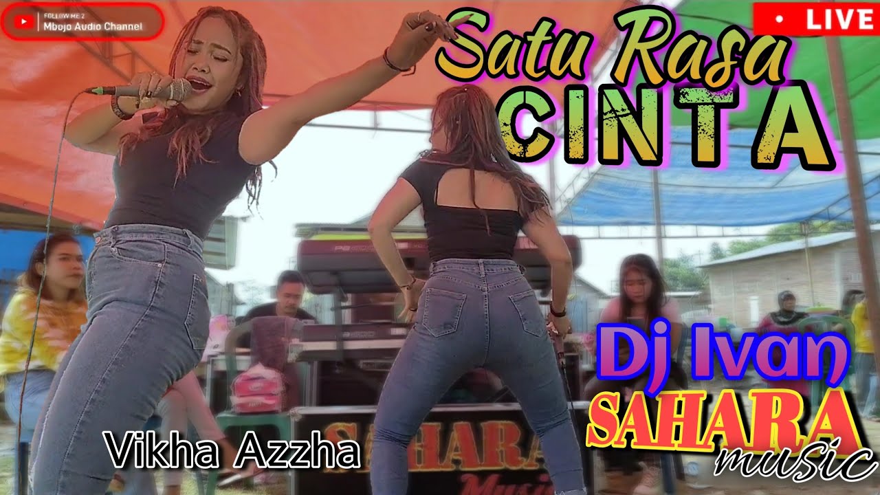 Vikha Azzha _ DJ IVAN _ SATU RASA CINTA - SAHARA MUSIC - YouTube