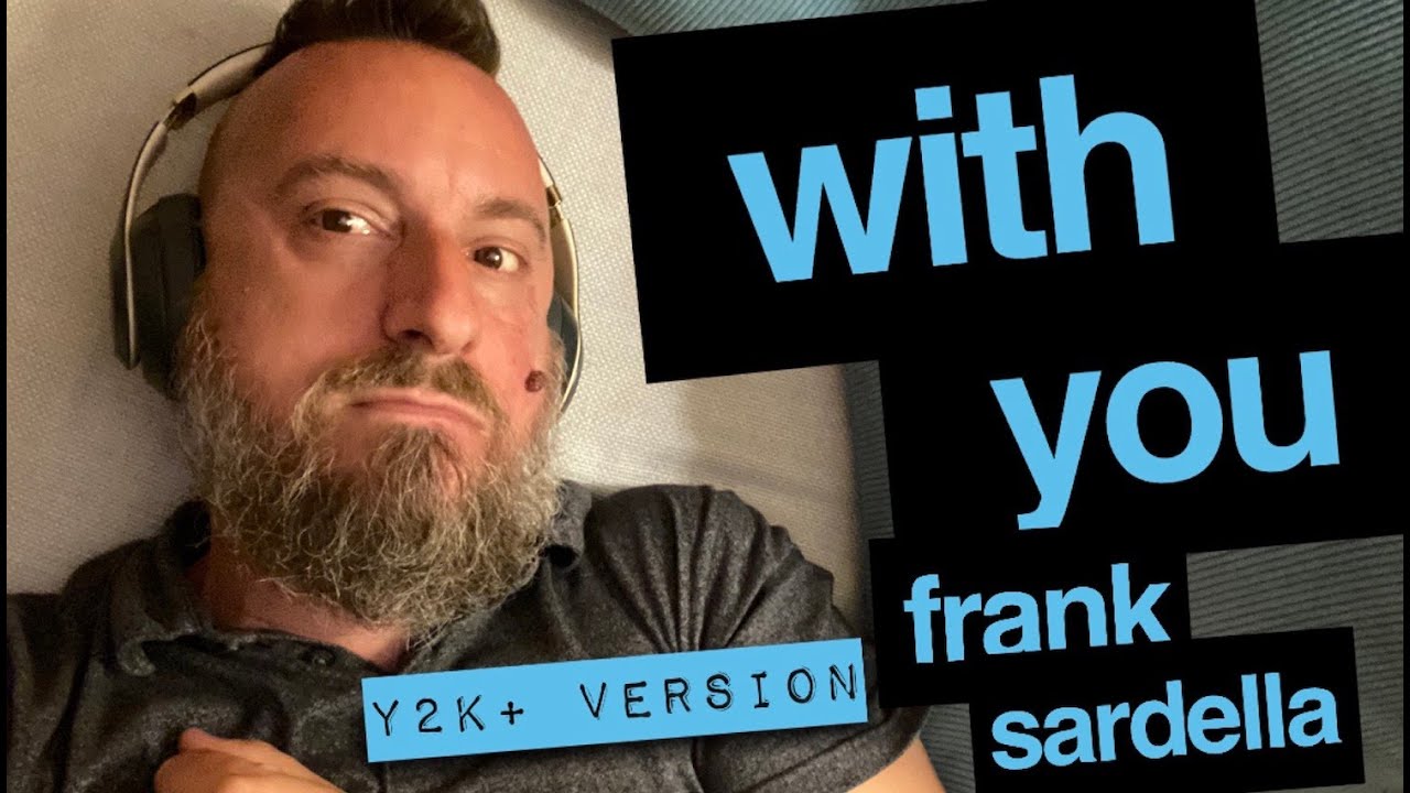 With You [2K-11 Version] | by Frank Sardella - YouTube