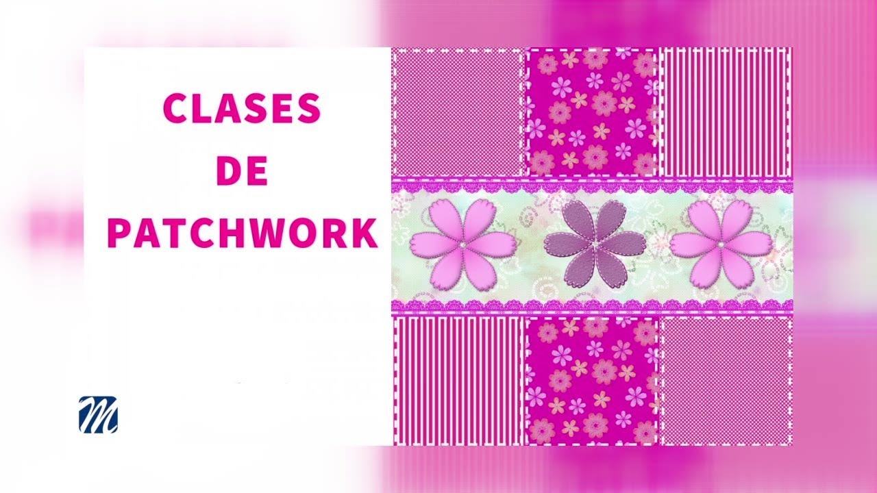 CULTURA OFERTA CLASES DE PATCHWORK - YouTube