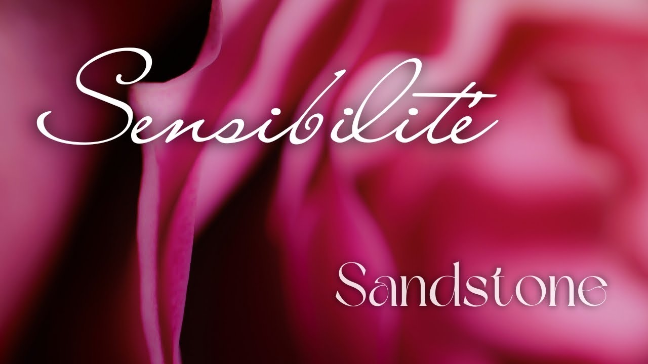 'Sensibilité' by SANDSTONE - YouTube