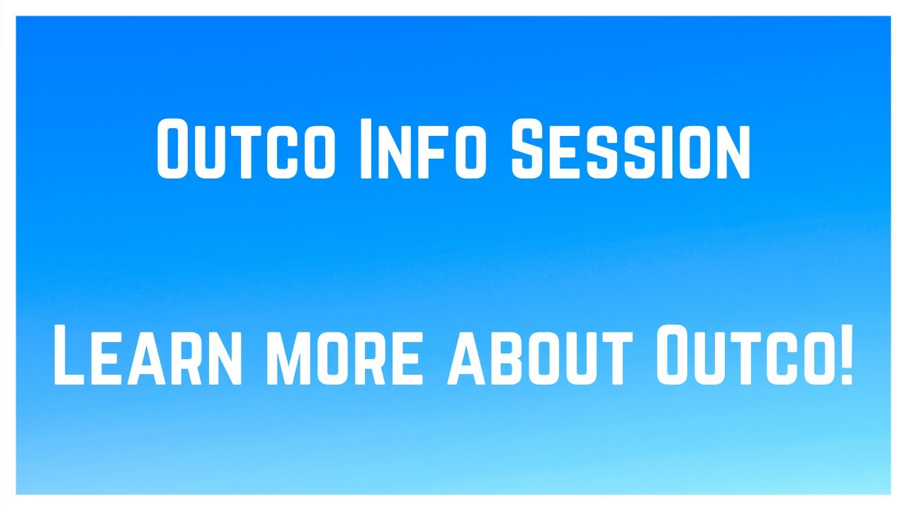 Outco Info Session – Learn more about Outco! - YouTube