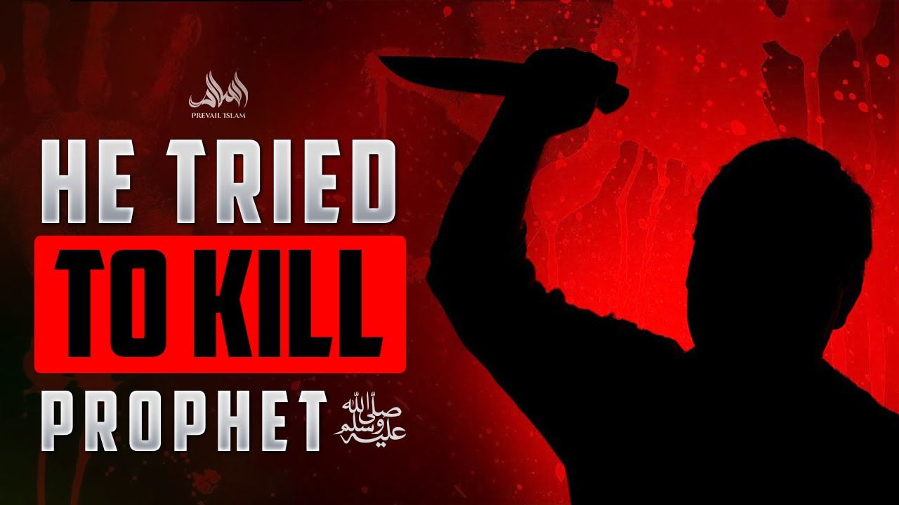 THIS MAN WANTED TO KILL PROPHET (ﷺ) - YouTube