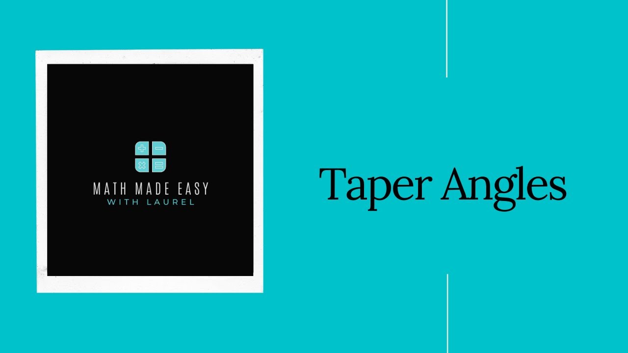 Trades Math - Taper Angles - YouTube