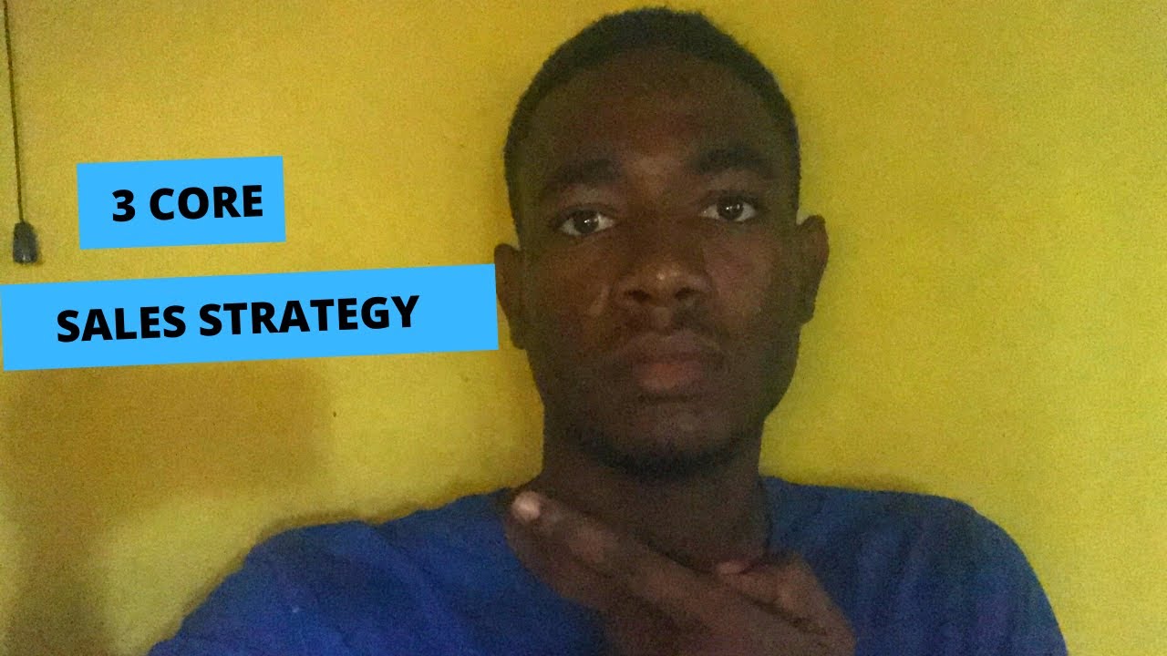 3 Core Sales Strategy To Learn When You're Starting An Online Business ...