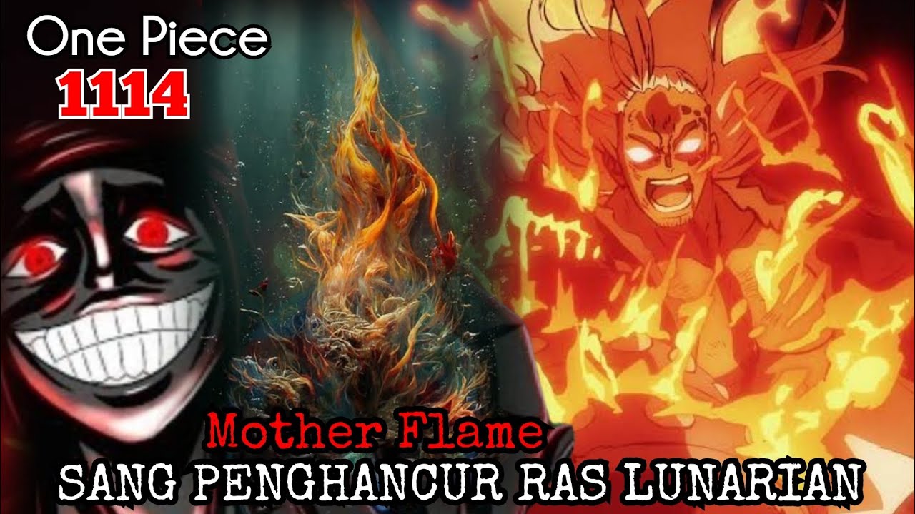 OP 1114 - LUNARIAN MUSNAH KARENA MOTHER FLAME ??? | ONE PIECE 1114 [PEMBAHASAN] - YouTube