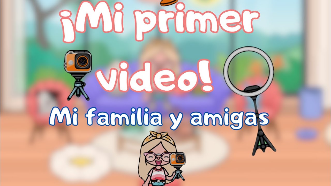 MI PRIMER VIDEO!! Te presento mi familia👩‍👧‍👧👩‍👧‍👧 y mis mejores amigas ...