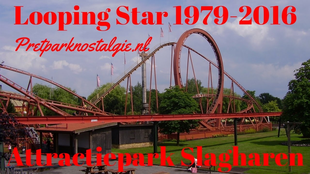 Looping Star aka Thunder Loop 1979-2016 | Attractiepark Slagharen - YouTube