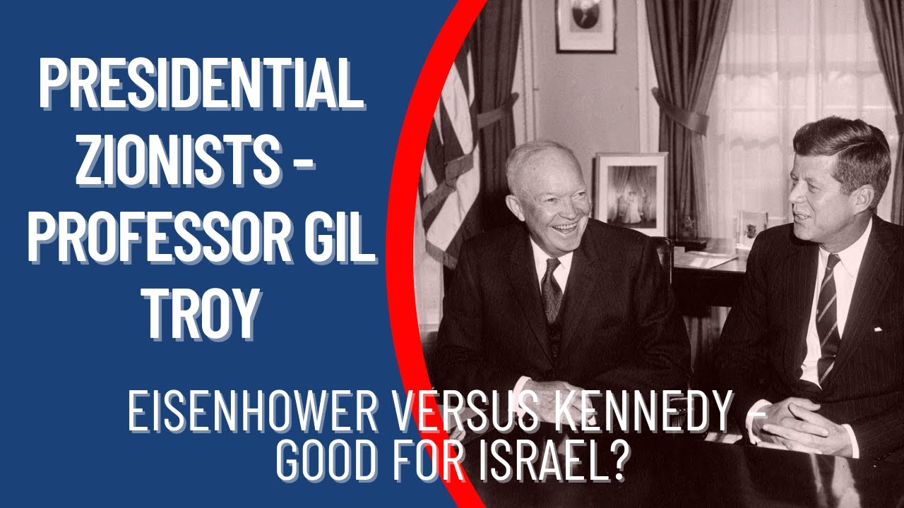 EISENHOWER VERSUS KENNEDY – GOOD FOR ISRAEL? - YouTube