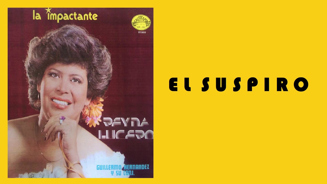 El Suspiro - Reyna Lucero - YouTube