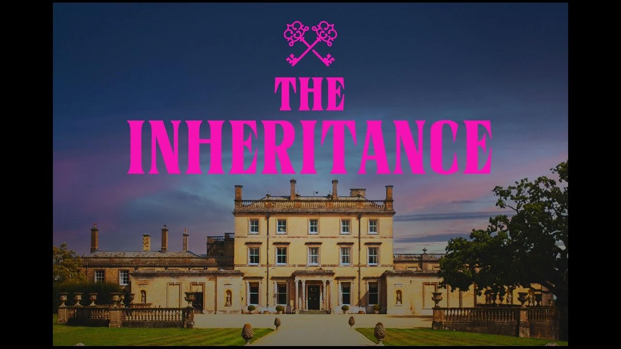 The Inheritance - YouTube