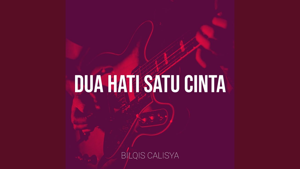 Dua Hati Satu Cinta - YouTube