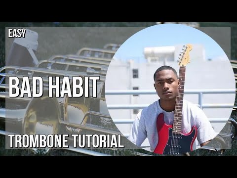 How to play Bad Habit by Steve Lacy on Trombone (Tutorial) - YouTube