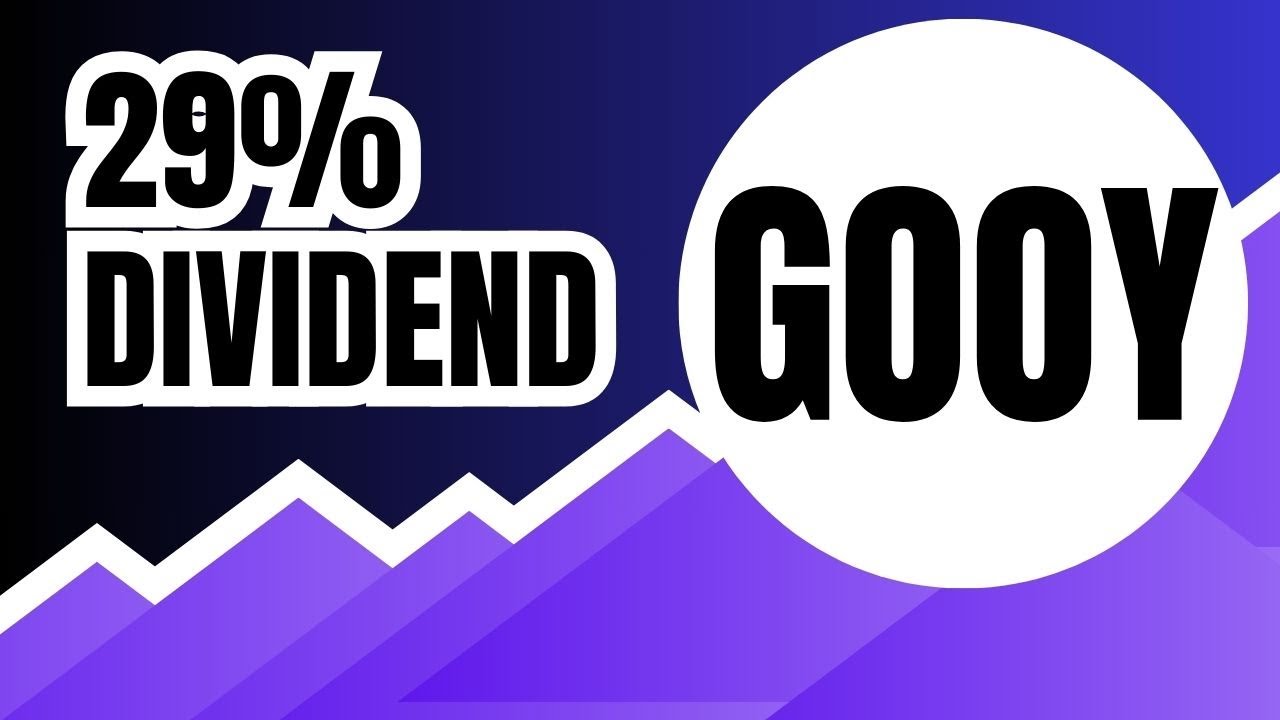 Is GOOY the Best Dividend ETF Right Now?! | 29% Dividend Yield #GOOY - YouTube