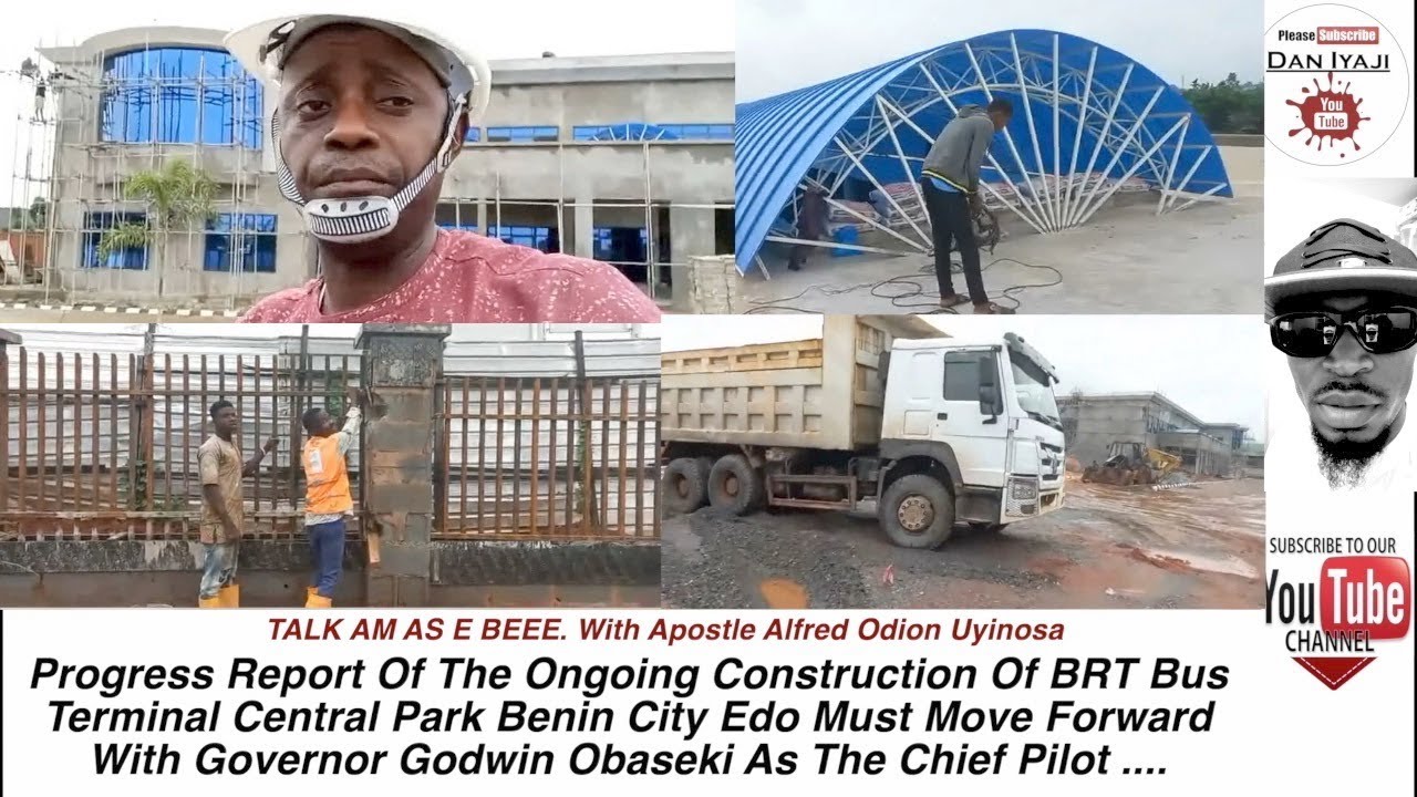 Bus Terminal Central Park Benin City, Progress Report Of The Ongoing ...