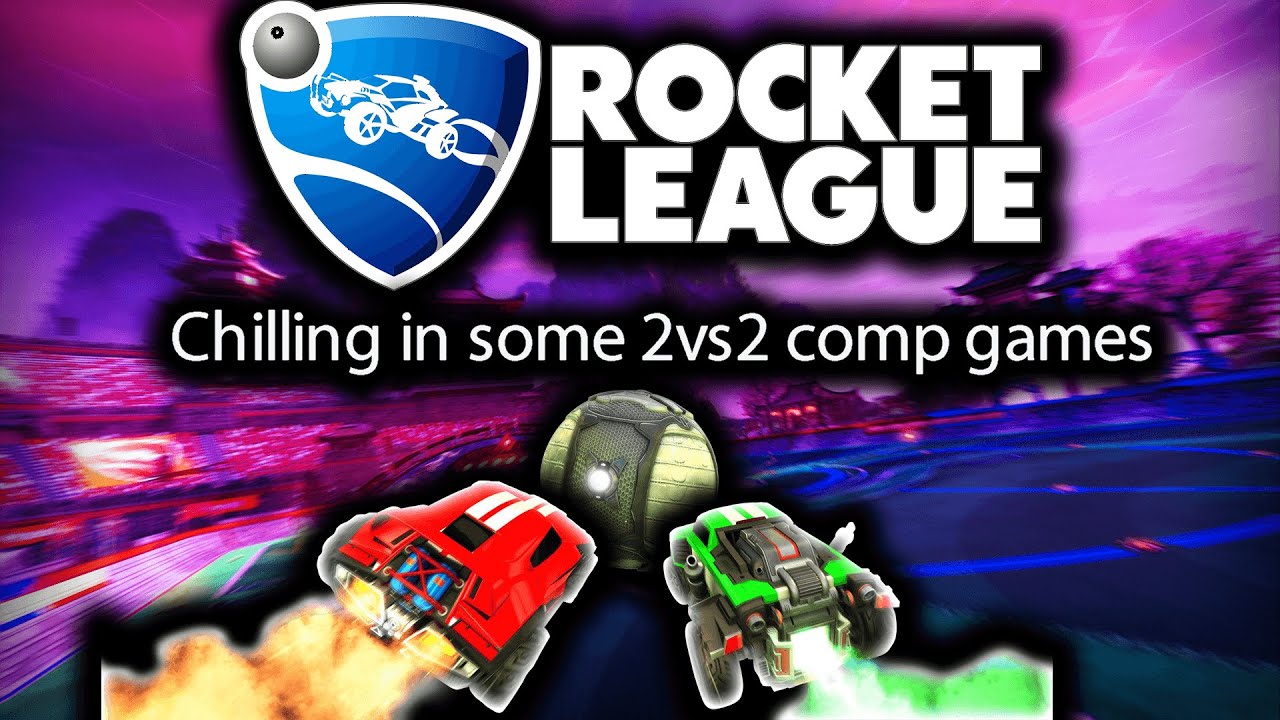Rocket league|2vs2 Comp Games - YouTube