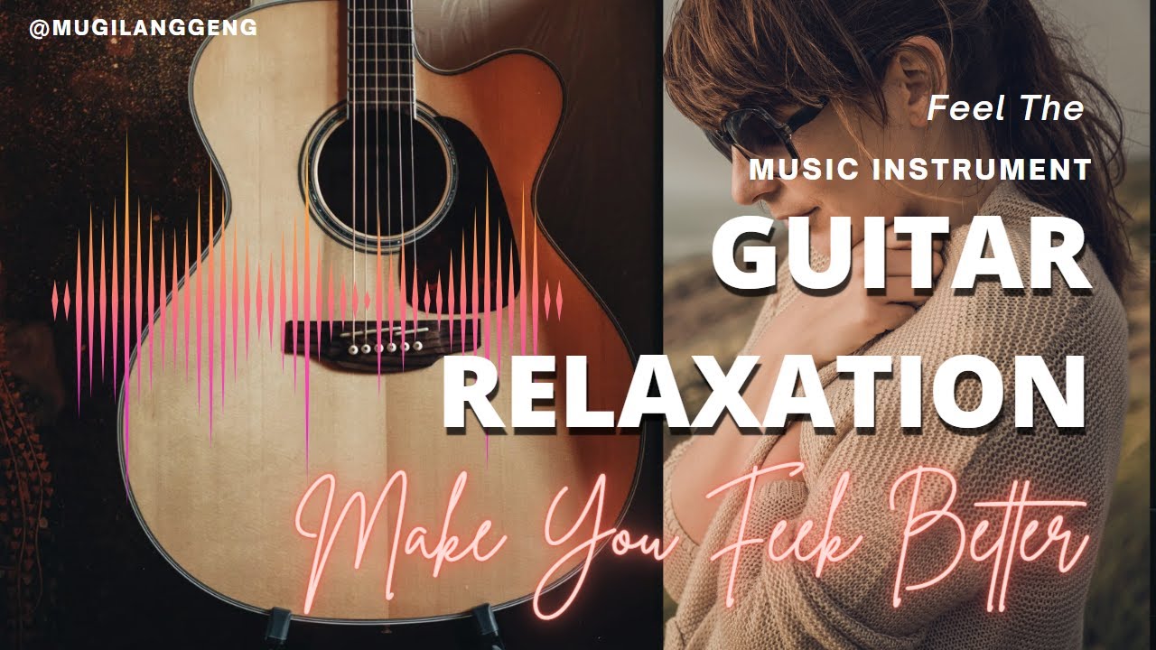 Guitar Relaxing Music Instrument | MGL Music - YouTube