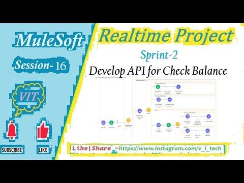 MuleSoft | Realtime Project -Session-16 | @vitechtalks6017 | Sprint-2 Develop API for Check ...