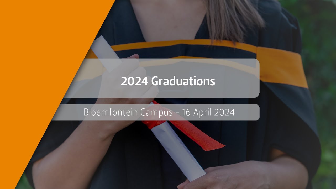 UFS Campus Graduation Ceremony - 16 April 2024 (evening session) - YouTube