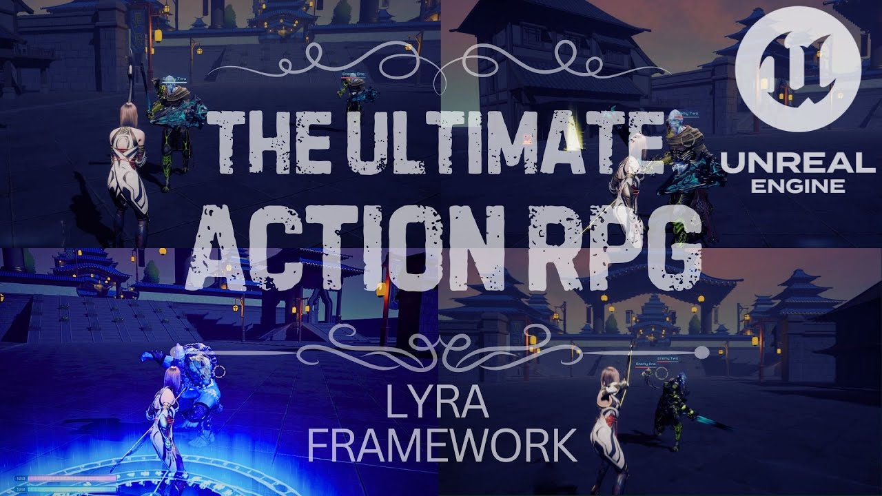Unreal Engine 5.6 - Action RPG using Lyra Framework (Melee | Archer | Magic | Inventory ...