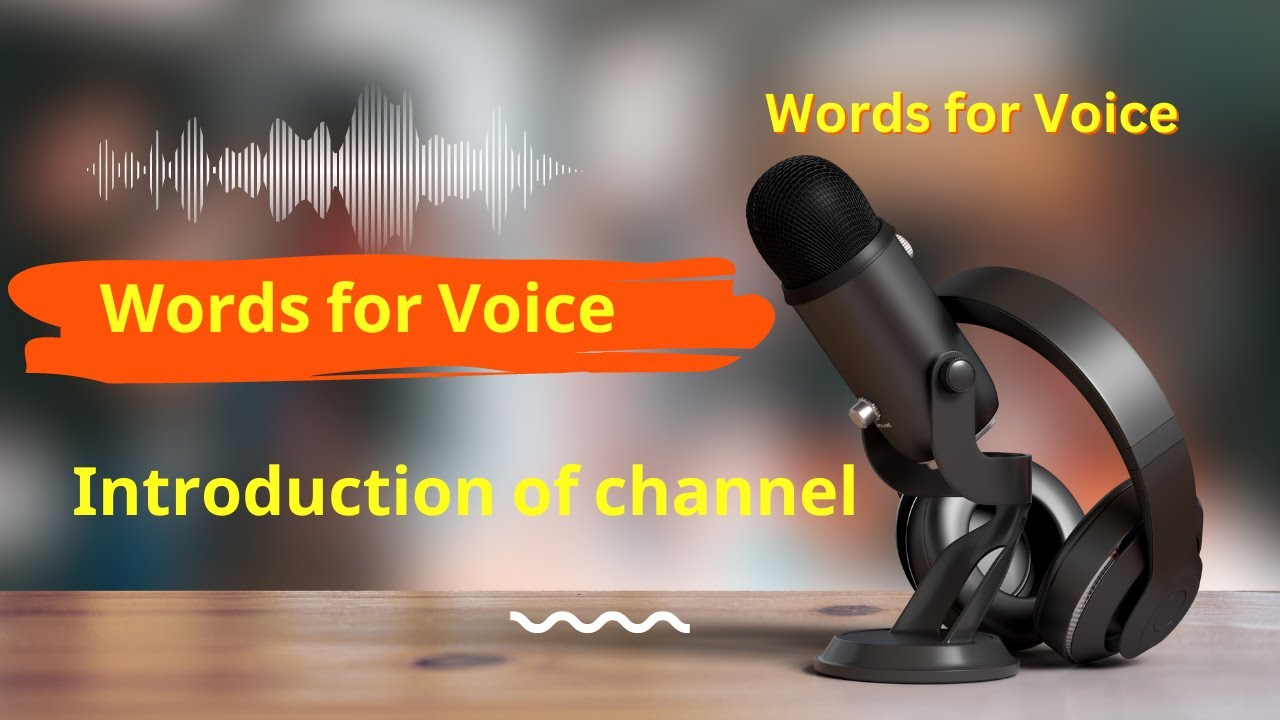 Introduction of Channel | Words for Voice | in English - YouTube