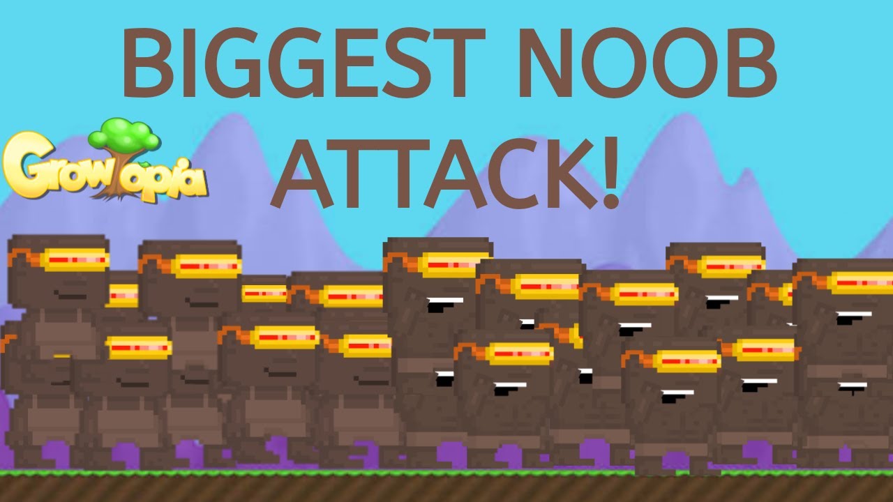 Growtopia | Biggest Noob Attack! - YouTube