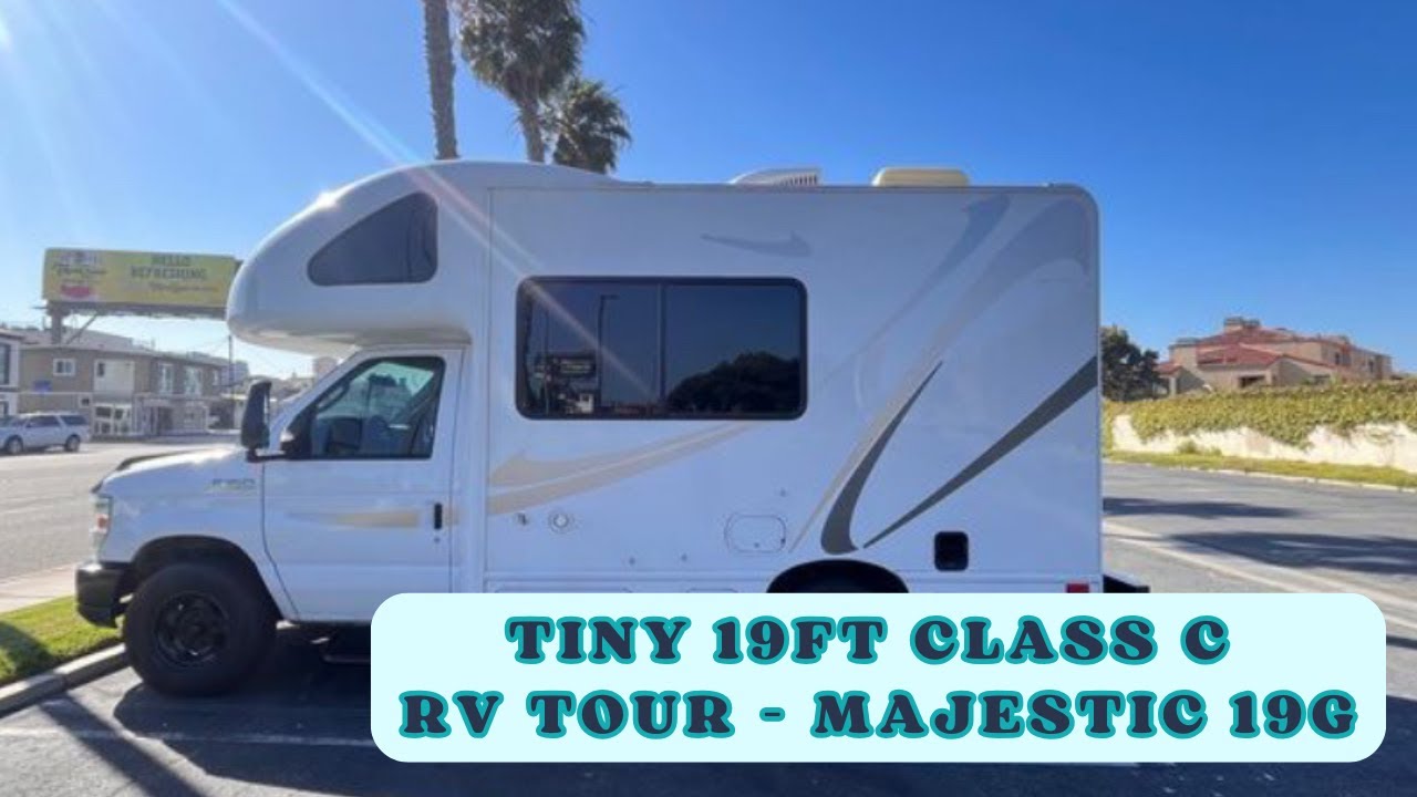 TINY 19ft CLASS C RV TOUR/Tour inside my Tiny RV - Majestic 19G ...
