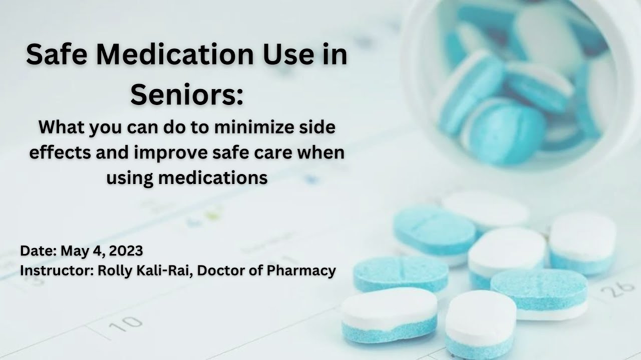 Safe Medication Use in Seniors What you can do to minimize side effects ...