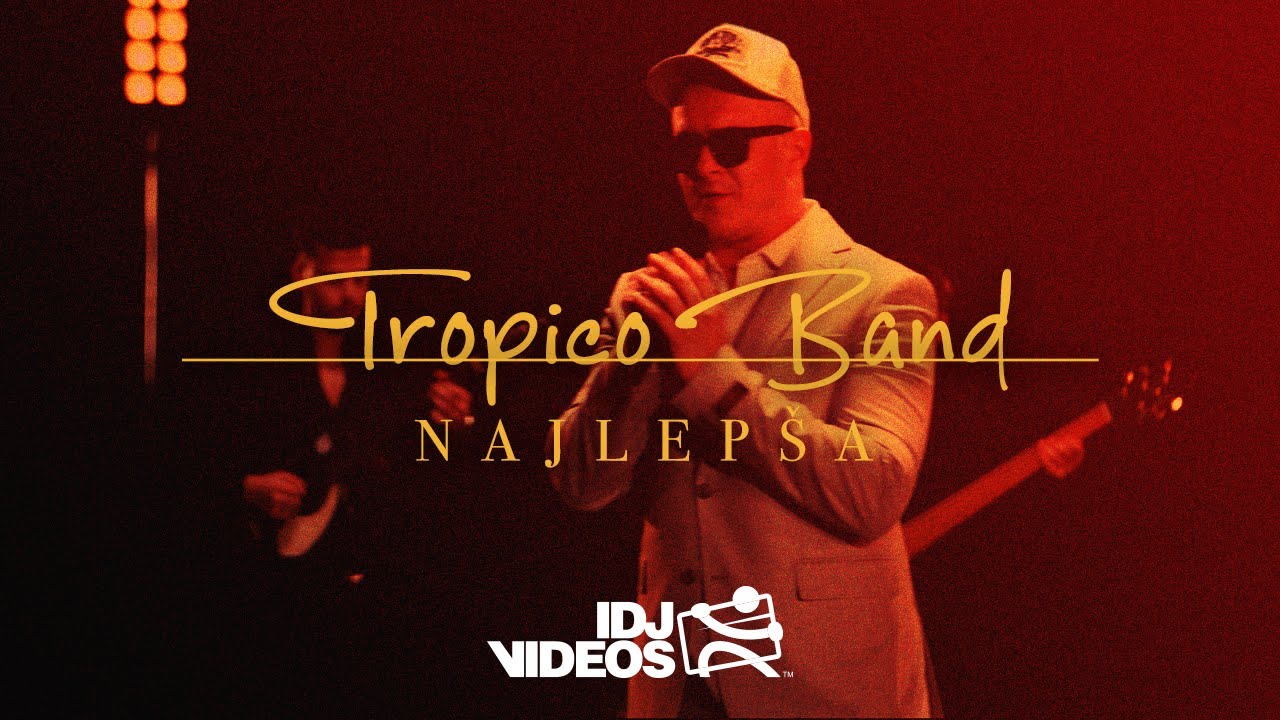 TROPICO BAND - NAJLEPSA (OFFICIAL VIDEO) - YouTube