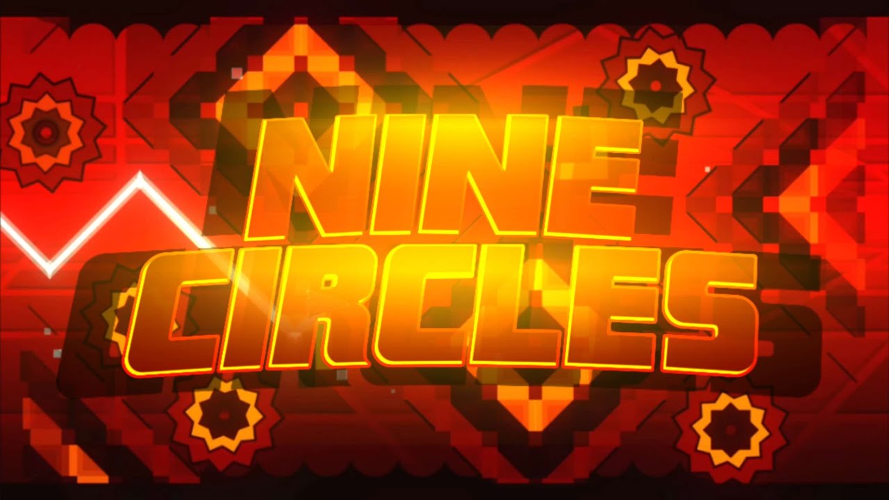 Nine Circles 100% // geometry dash - YouTube