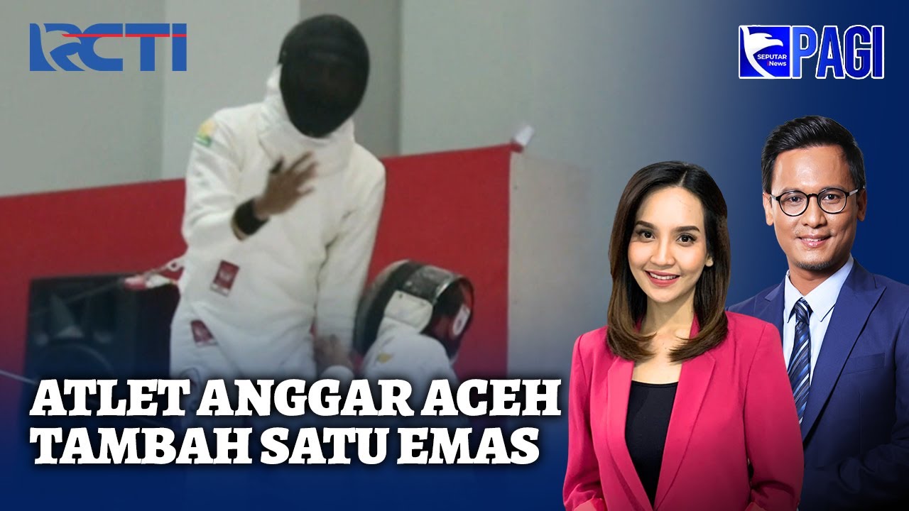 Juara Umum, Aceh Tambah Medali Emas Lewat Cabor Anggar - SIP 20/09 ...