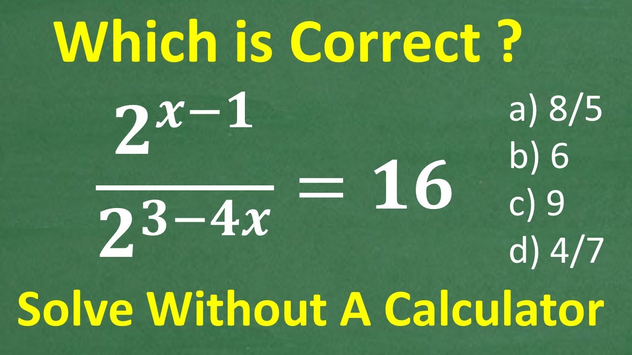 Try Solving 2 To The X 1 Power Over 2 To The 3 4x Power 16