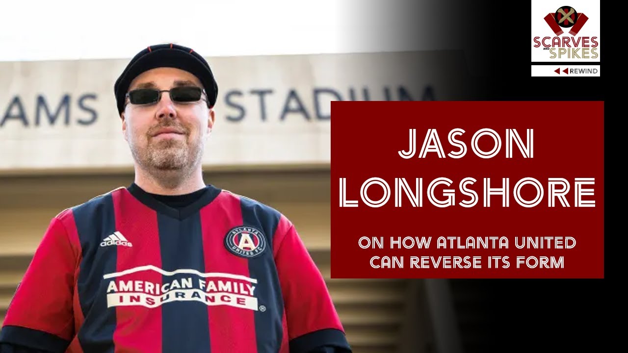 Jason Longshore on how Atlanta United can turn things around - YouTube
