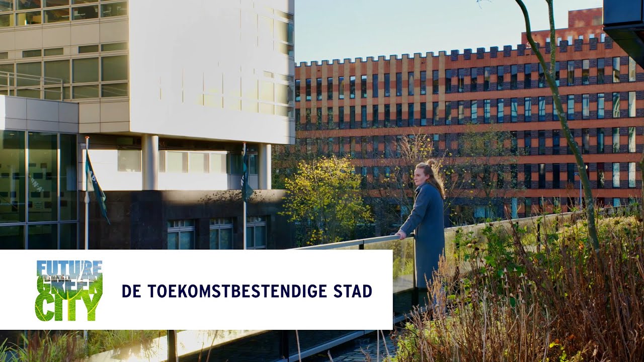 Future Green City: De toekomstbestendige stad - YouTube