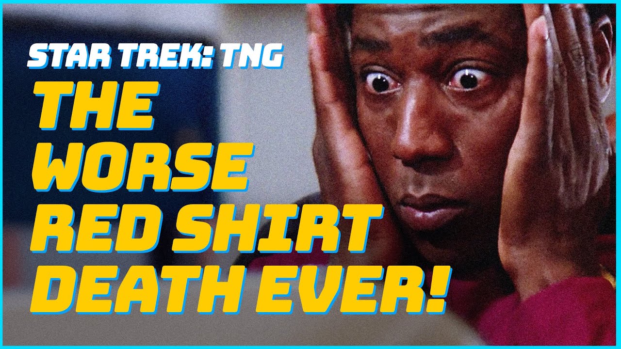 Star Trek: The Next Generation | WORSE RED SHIRT DEATH EVER! - YouTube