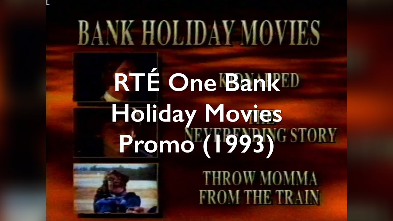 RTÉ One Bank Holiday Movies Promo (1993) - YouTube