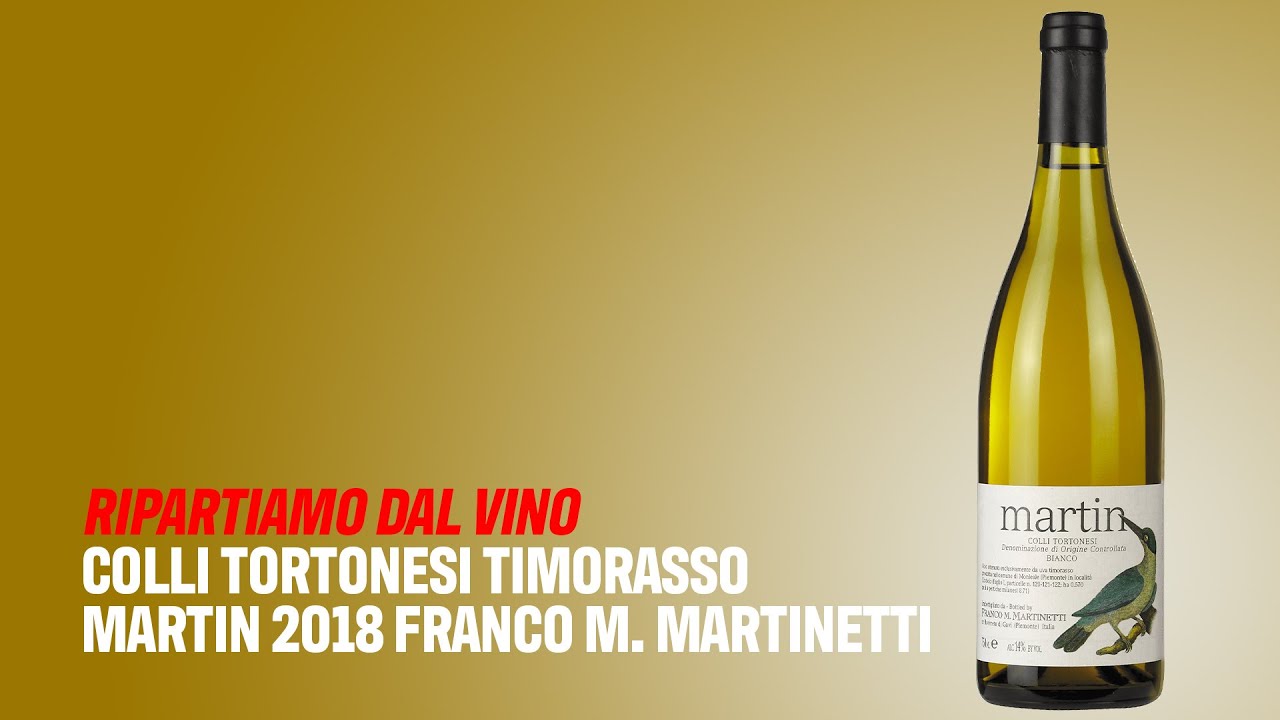 Ripartiamo dal vino: Colli Tortonesi Timorasso Martin 2018 Franco M ...