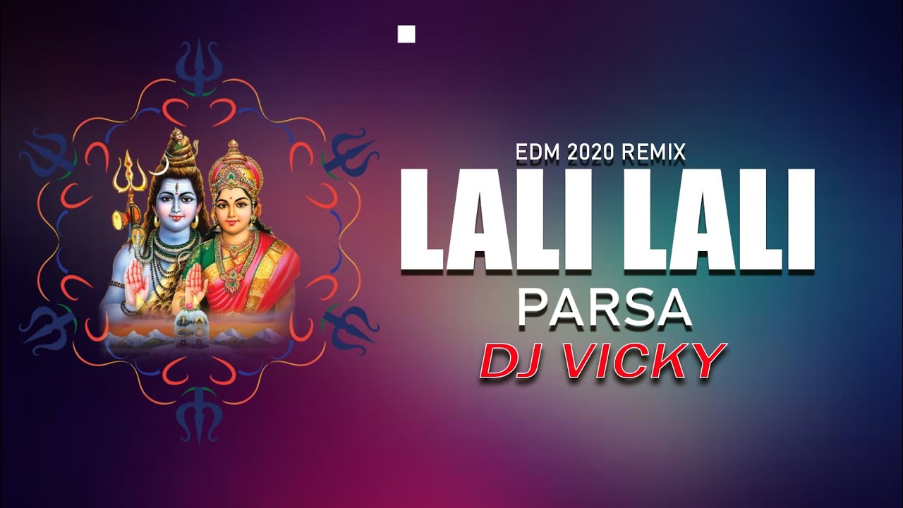 Lali Lali Parsa || Edm Remix || Dj Vicky - YouTube