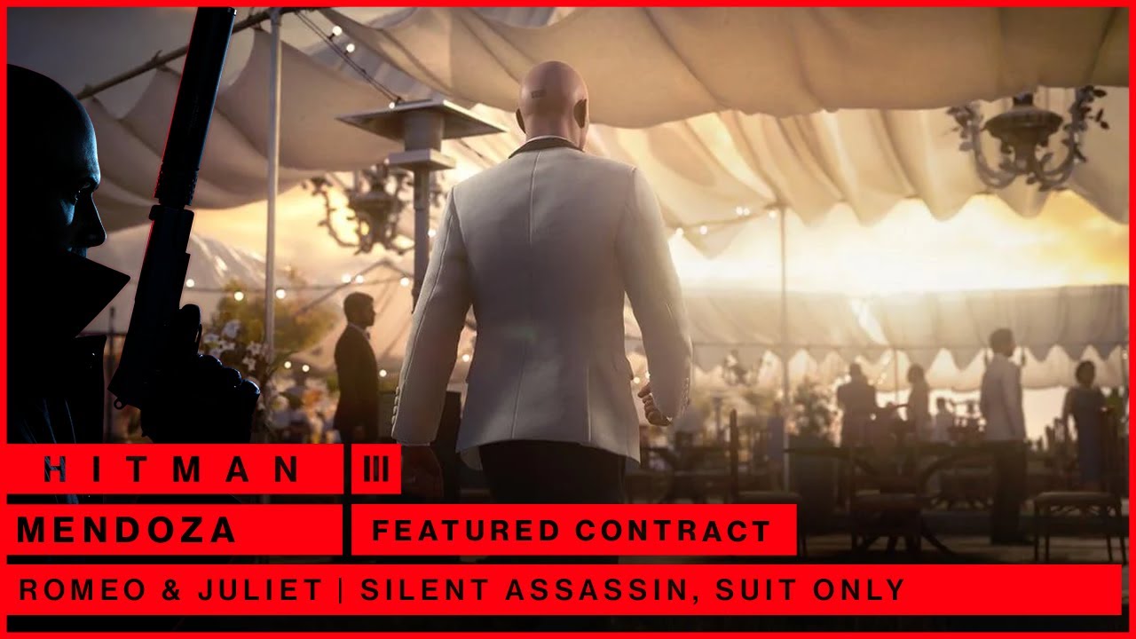 Hitman 3 FEATURED CONTRACT: ROMEO & JULIET, SILENT ASSASSIN, SUIT ONLY (4k Legendado Áudio ...